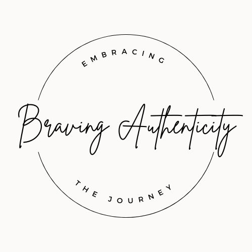Braving Authenticity – Embracing the Journey